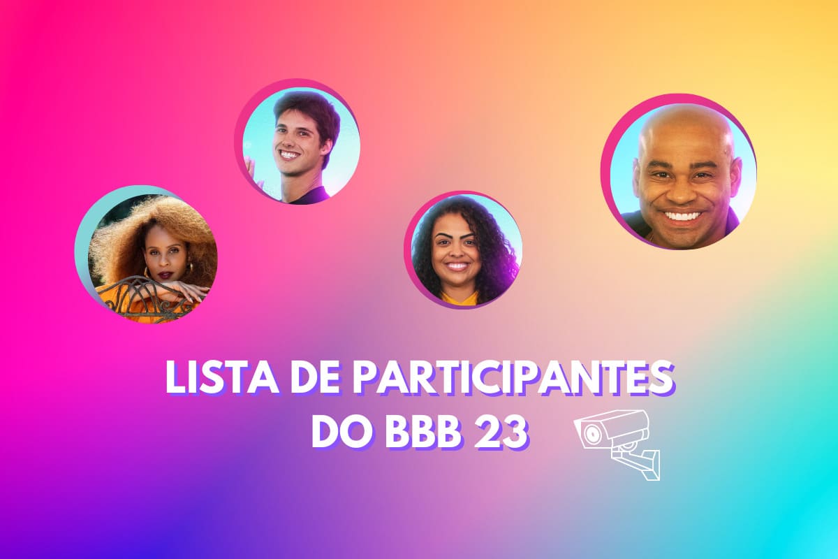 Lista de participantes do BBB 23: nomes e quem é quem no Big Brother ...