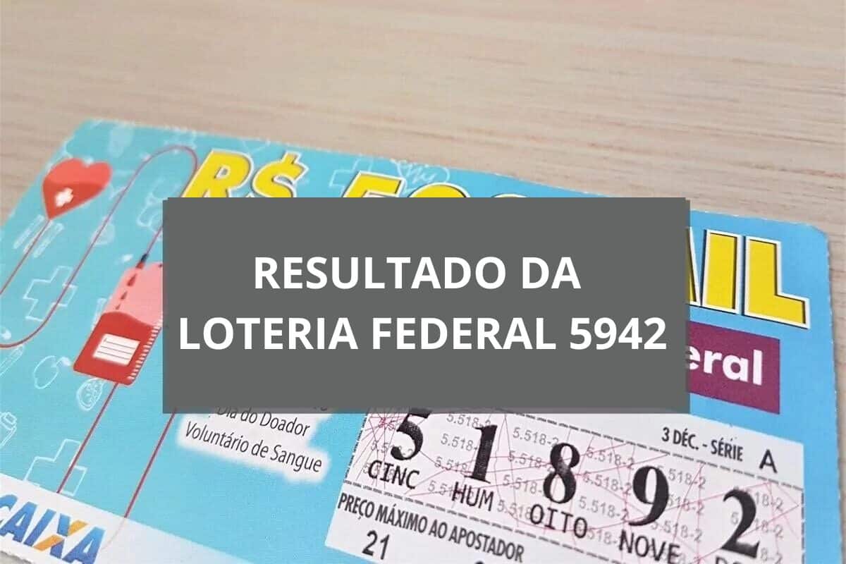 Resultado da Loteria Federal 5942 de sábado (15/02/25)