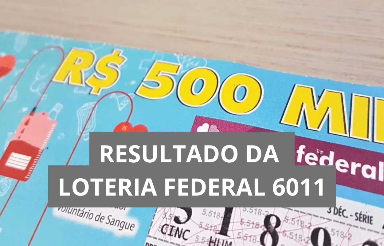 Resultado da Loteria Federal hoje 6011 de quarta (22/10/25) | DCI