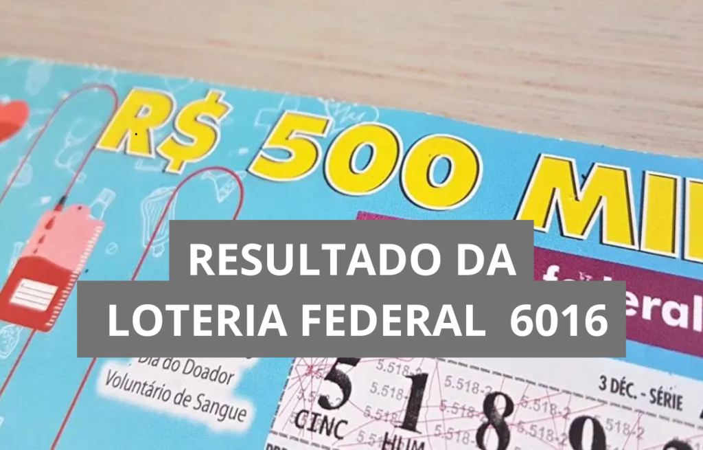 Resultado da Loteria Federal hoje 6016 de sábado (08/11/25)